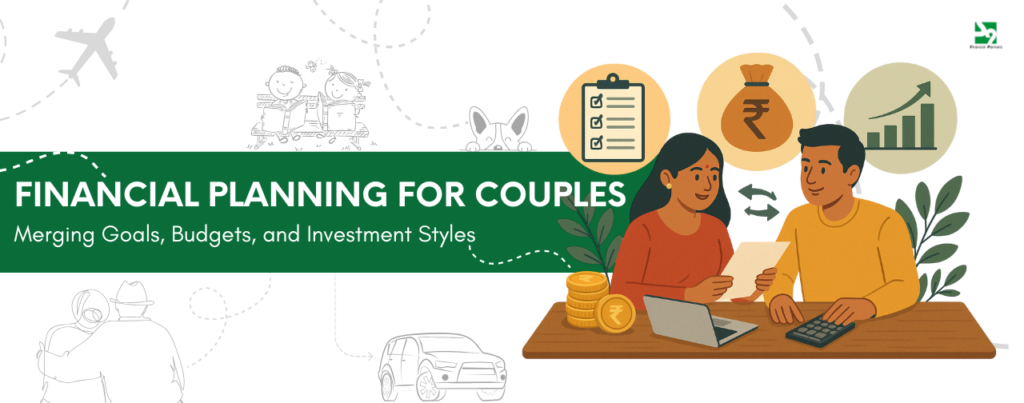 Financial Planning for Couples: Merging Goals and Budgets